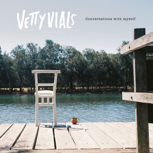 VETTY VIALS RELEASE SUPERB ‘CONVERSATIONS WITH MYSELF’ - Rawckus Magazine